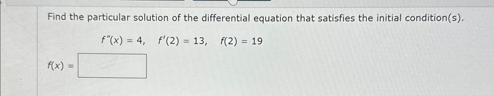 Solved Find the particular solution of the differential | Chegg.com