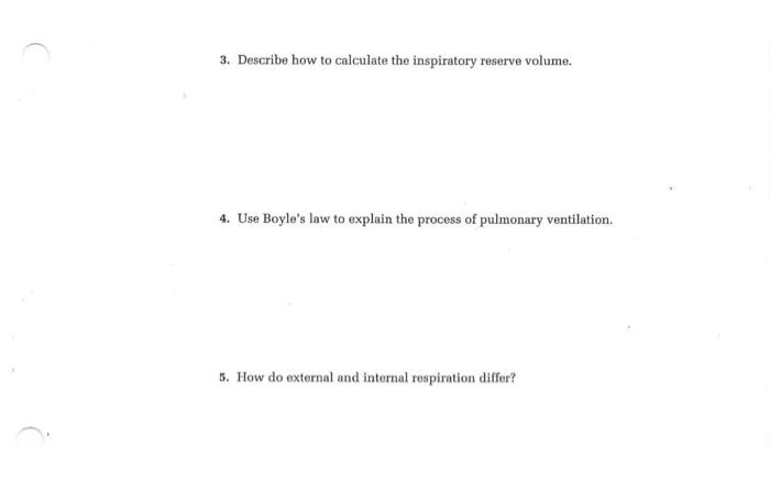 Solved 3. Describe how to calculate the inspiratory reserve | Chegg.com