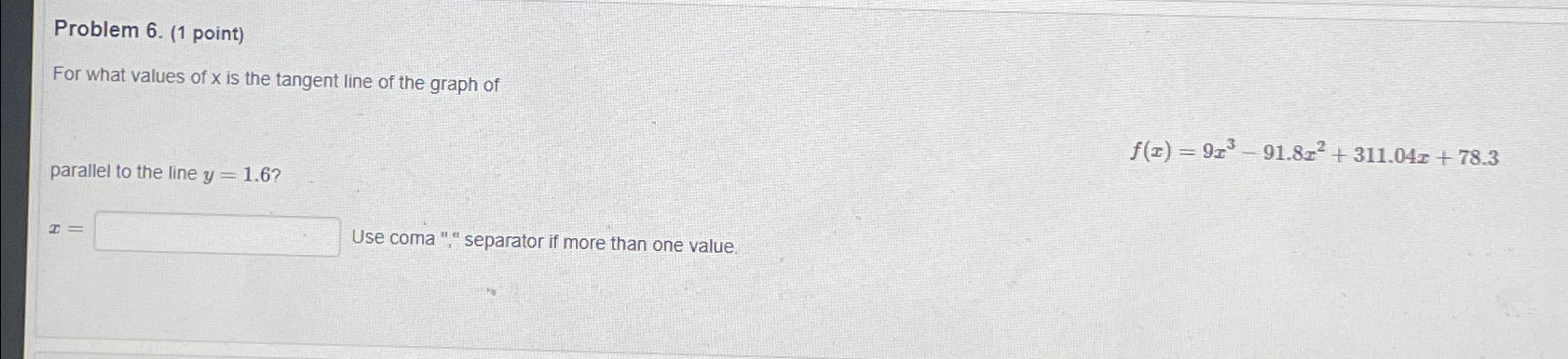 Solved Problem 6. (1 ﻿point)For what values of x ﻿is the | Chegg.com