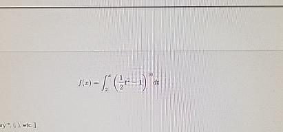 Solved f(x)=∫2x(12t2-1)dt | Chegg.com