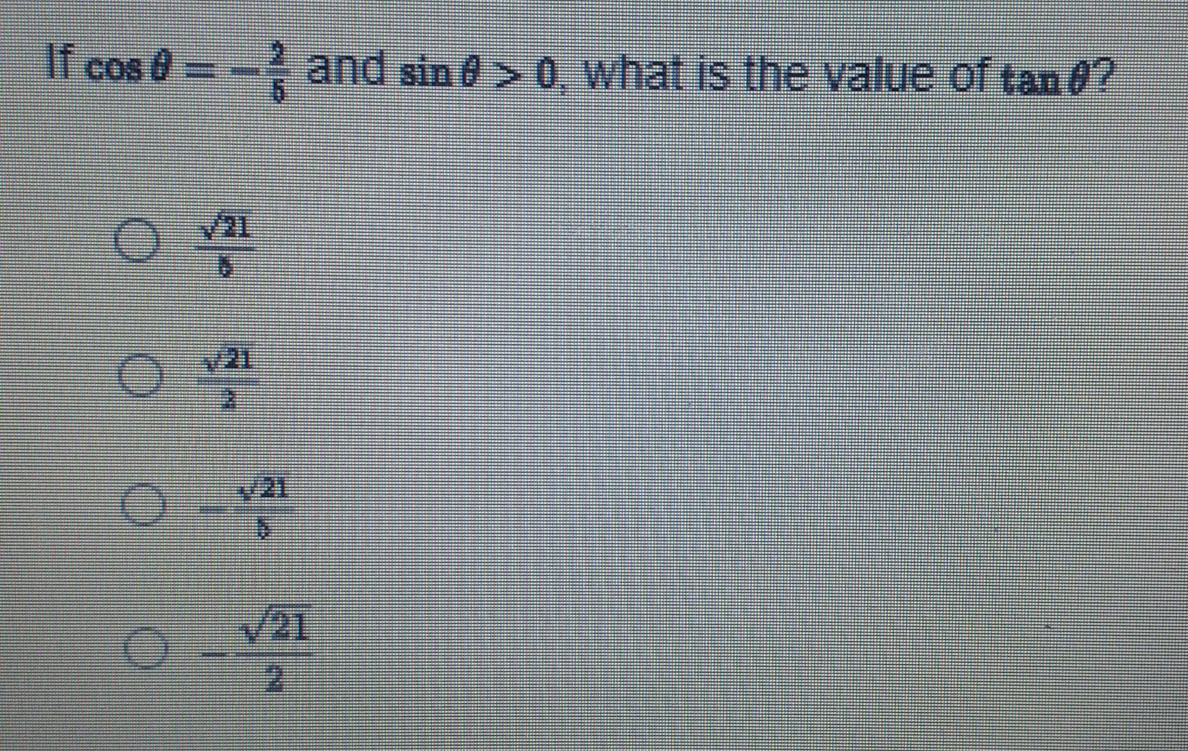 Solved If cos 0 = -and sin > 0, what is the value of tan 0? | Chegg.com