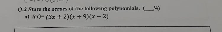 Solved Q. 2 ﻿State the zeroes of the following polynomials. | Chegg.com