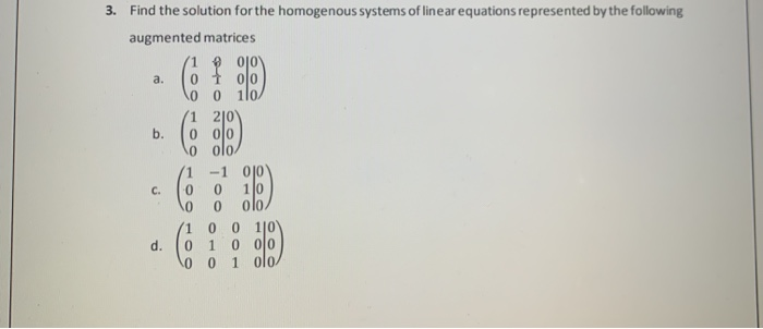 Solved a. 3. Find the solution for the homogenous systems of | Chegg.com