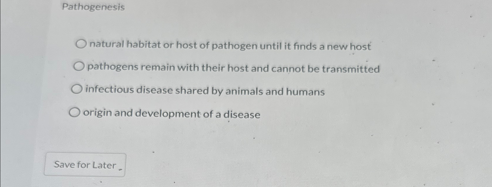 Solved Pathogenesisnatural habitat or host of pathogen until | Chegg.com