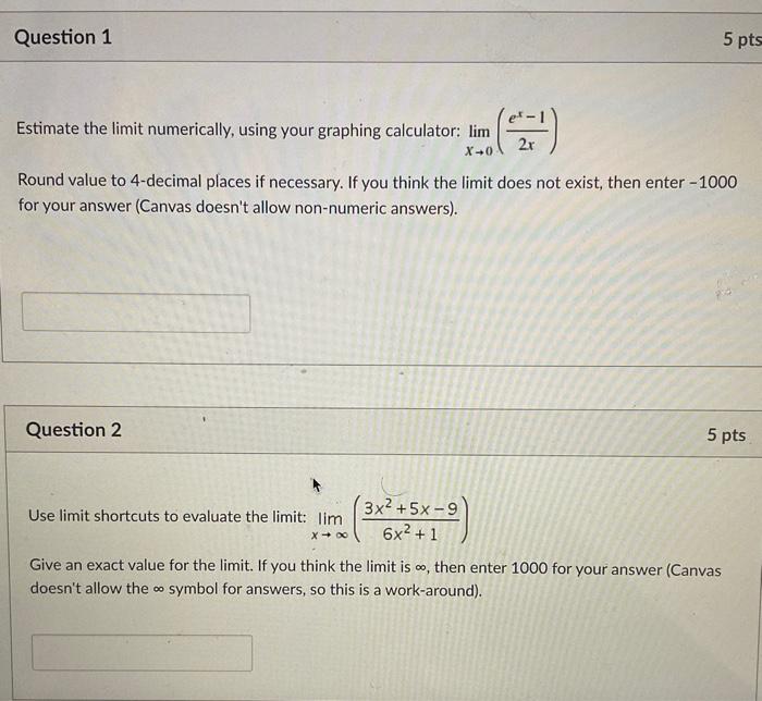 Solved Question 1 5 pts Estimate the limit numerically, | Chegg.com