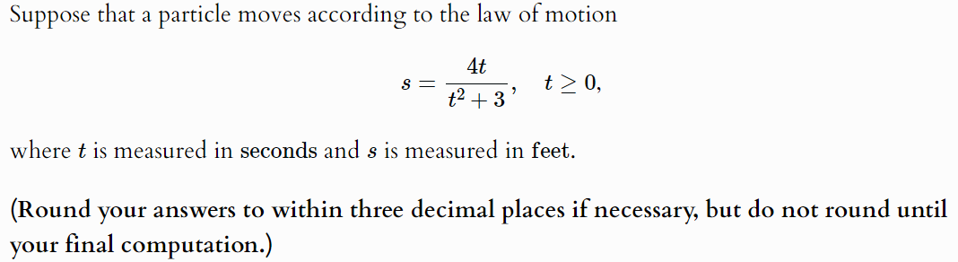 Solved Suppose that a particle moves according to the law of | Chegg.com