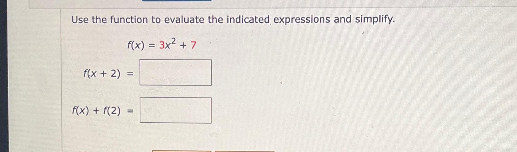 Solved Use the function to evaluate the indicated | Chegg.com