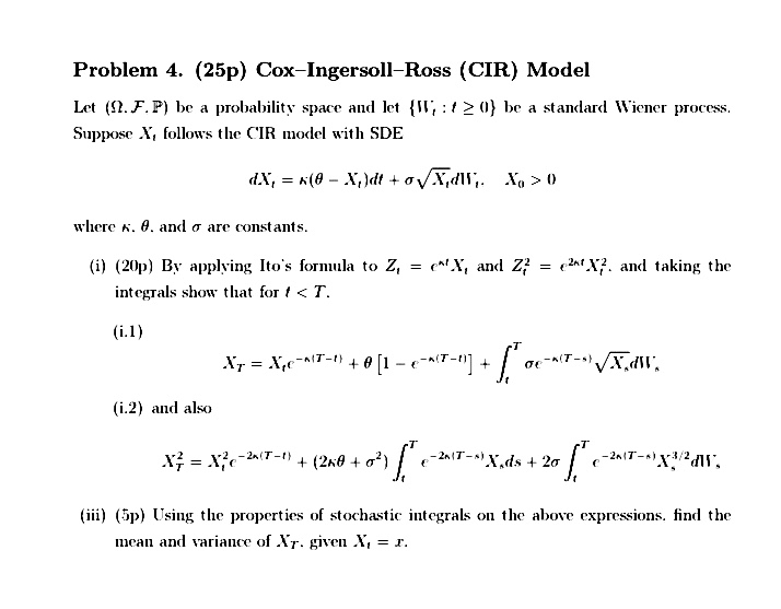 Solved Problem 4. (25p) ﻿Cox-Ingersoll-Ross (CIR) ﻿ModelLet | Chegg.com