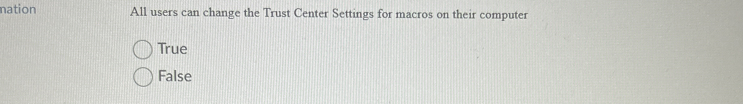 Solved All users can change the Trust Center Settings for | Chegg.com