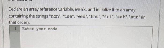 Solved Declare An Array Reference Variable Week And 6043
