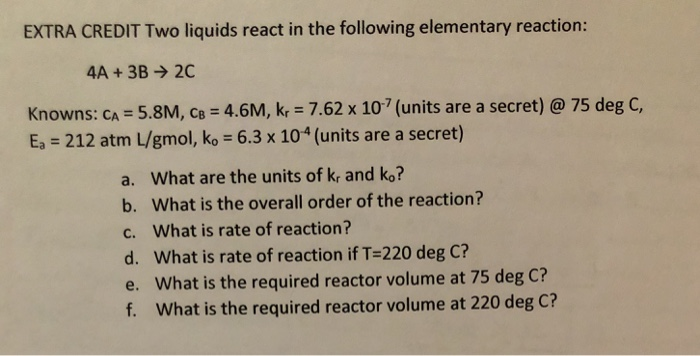 Solved EXTRA CREDIT Two liquids react in the following | Chegg.com