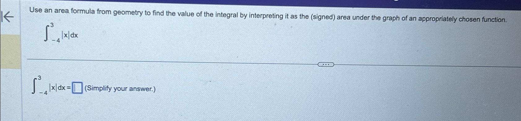 Solved Use an area formula from geometry to find the value | Chegg.com
