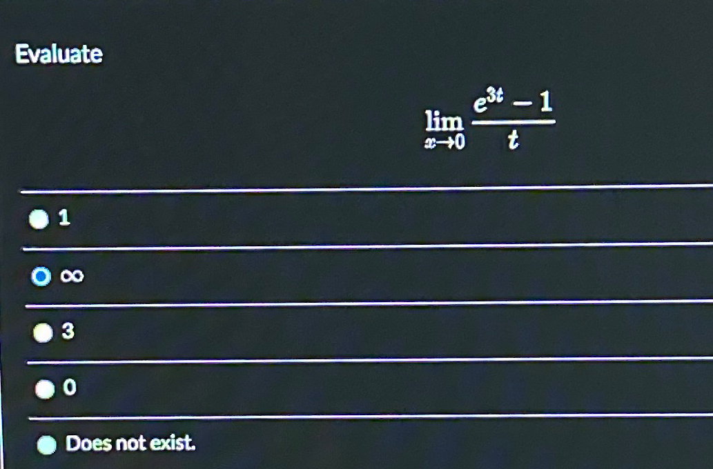 Solved Evaluatelimx→0e3t-1t1∞30Does not exist. | Chegg.com