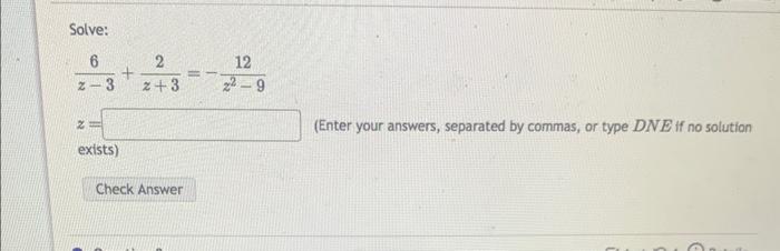 Solved Solve: z−36+z+32=−z2−912 z= (Enter your answers, | Chegg.com