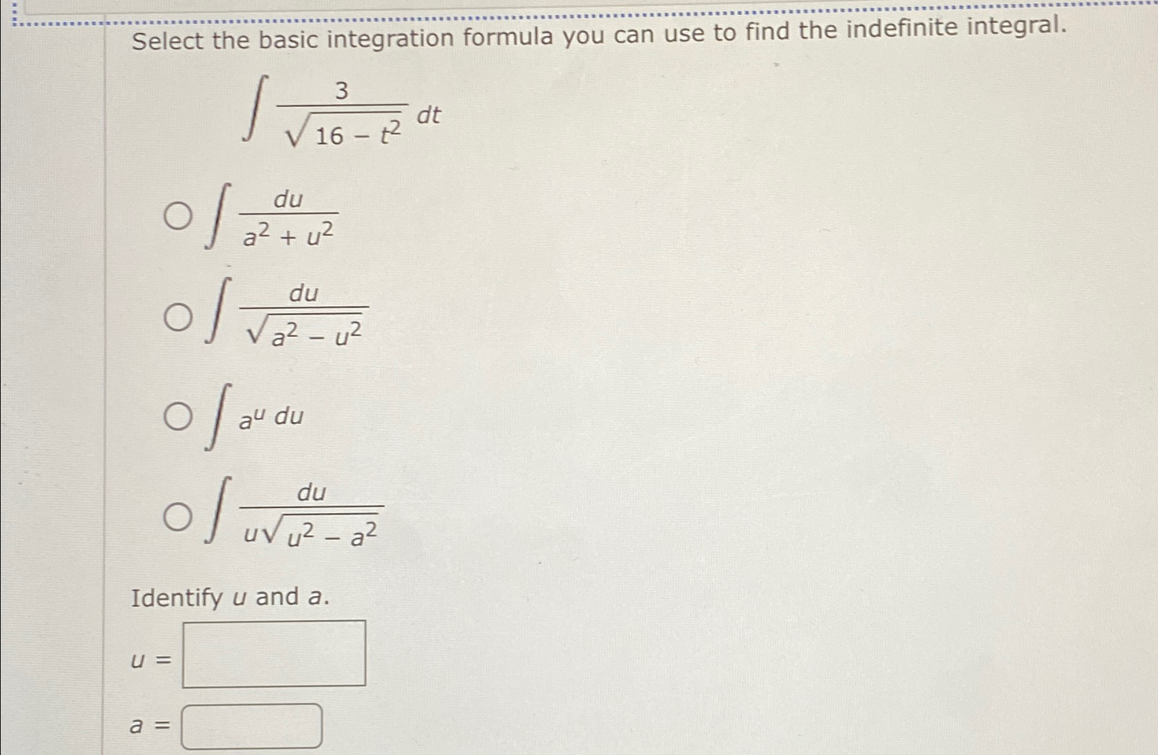Solved Select the basic integration formula you can use to | Chegg.com