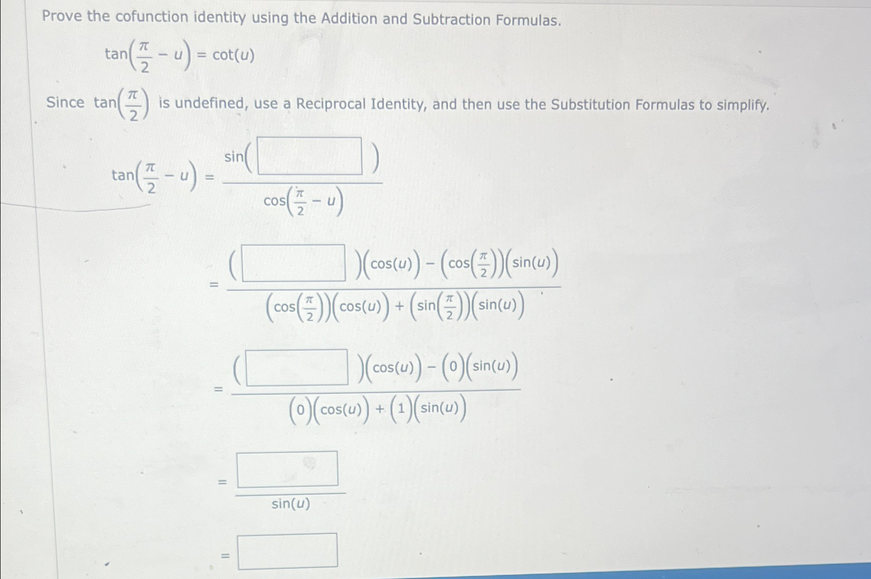 Solved Prove the cofunction identity using the Addition and | Chegg.com