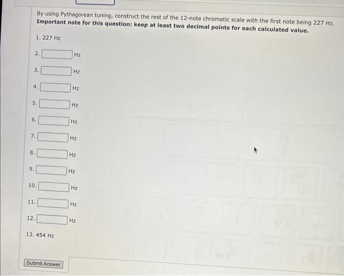 Solved By using Pythagorean tuning, construct the rest of | Chegg.com