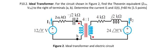 Solved 10.2. Ideal Transformer. For the circuit shown in | Chegg.com