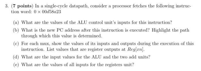 Solved a single-cycle datapath, consider a processor fetches | Chegg.com