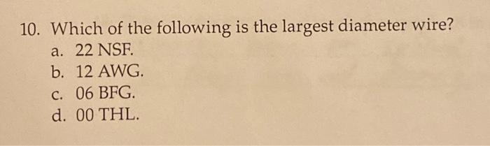 Solved 10. Which of the following is the largest diameter | Chegg.com