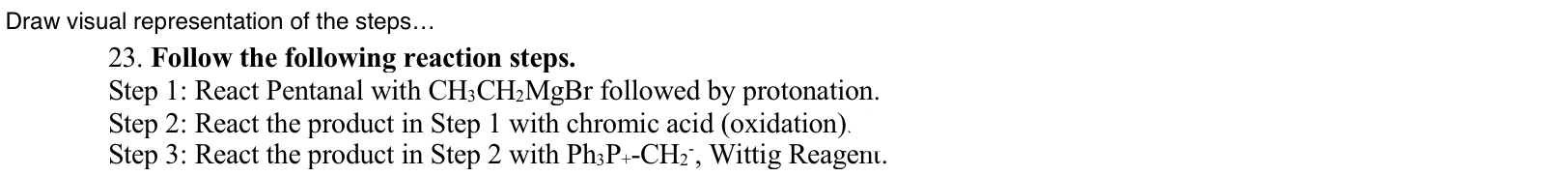 Solved Draw visual representation of the steps...23. ﻿Follow | Chegg.com