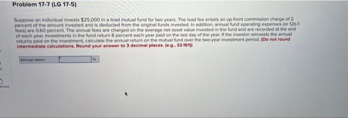 Solved Problem 17-7 (LG 17-5) Suppose an individual invests | Chegg.com Solved Problem 17-7 (LG 17-5) Suppose an individual invests | Chegg.com