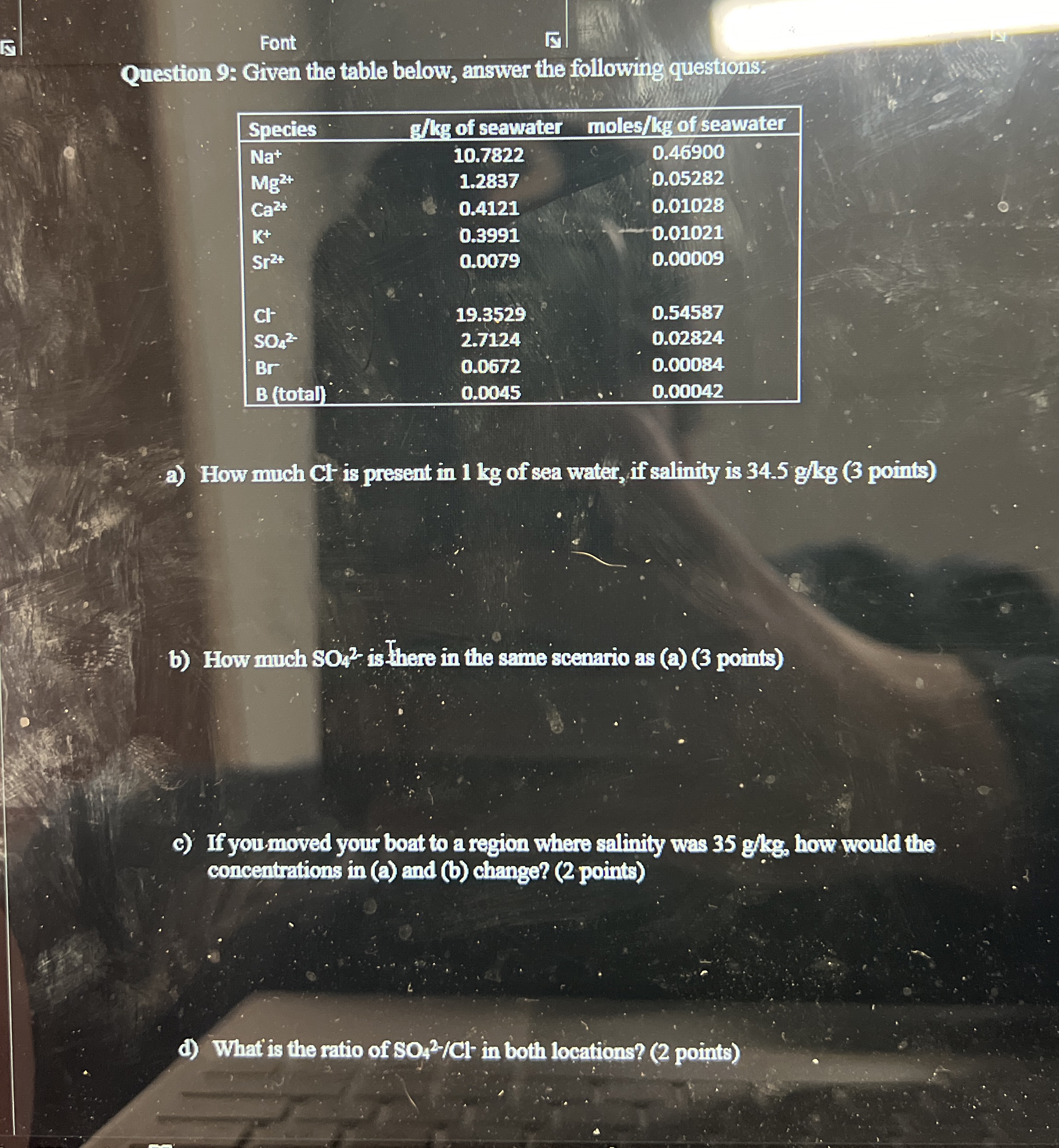 Solved FontQuestion 9: Given the table below, answer the | Chegg.com