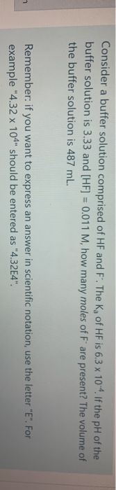 Solved Consider a buffer solution comprised of HF and F. The | Chegg.com