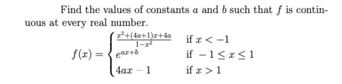 Solved Find the values of constants a and b such that f is | Chegg.com