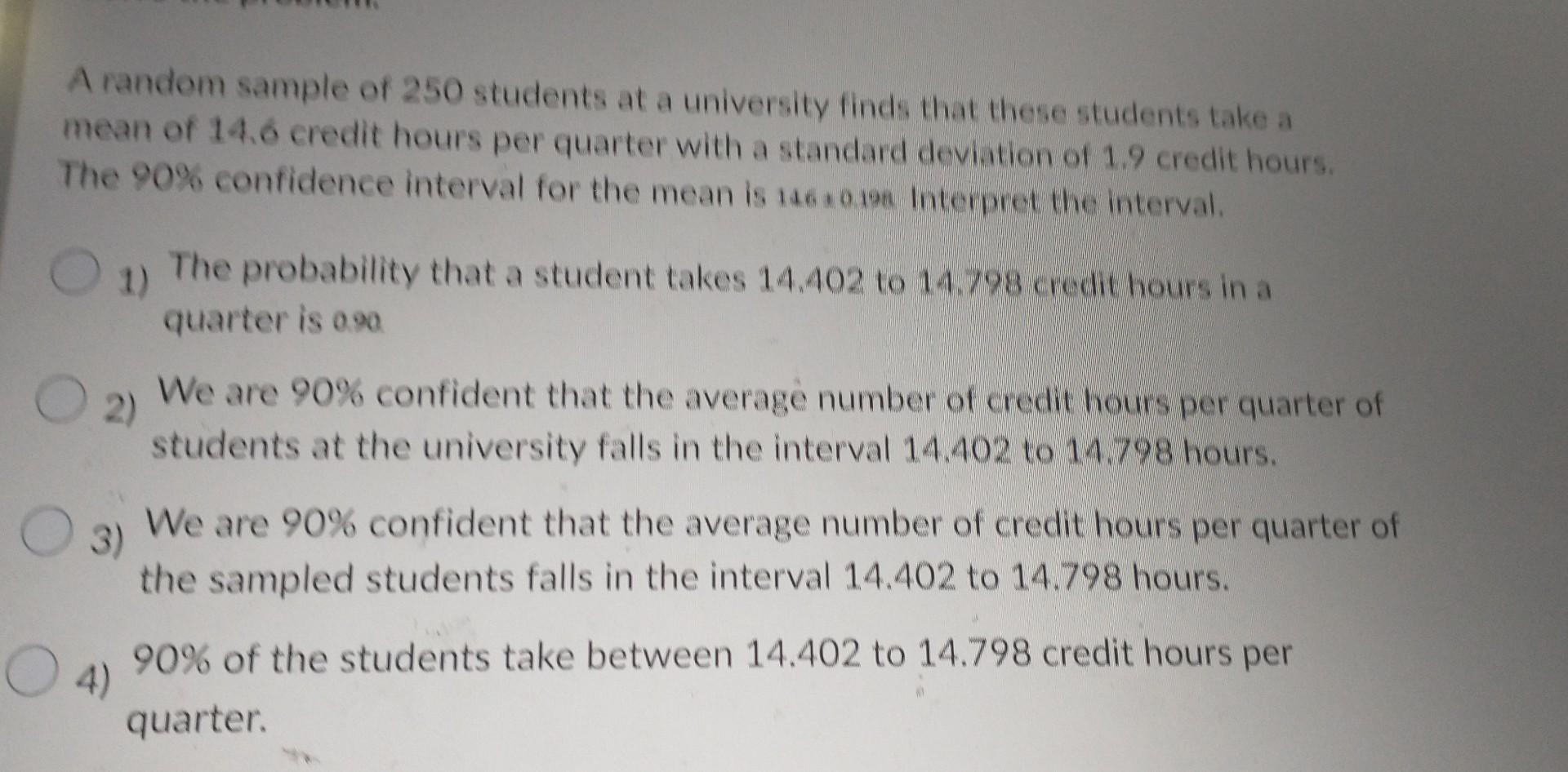 Solved A random sample of 250 students at a university finds | Chegg.com