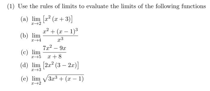 Solved (1) Use the rules of limits to evaluate the limits of | Chegg.com