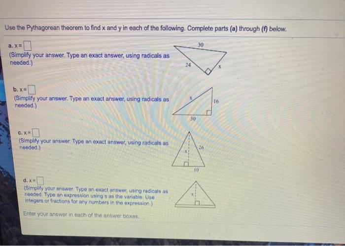 Solved Use the Pythagorean theorem to find x and y in each | Chegg.com