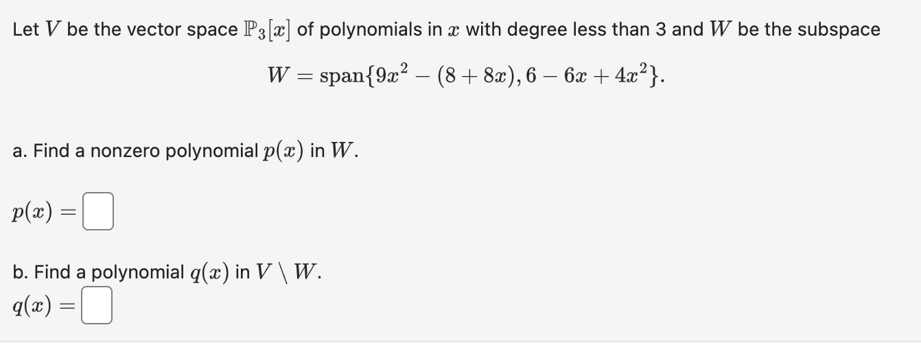 Solved Let V ﻿be the vector space P3[x] ﻿of polynomials in x | Chegg.com