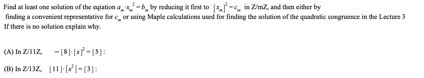 Solved Find at least one solution of the eqiation am*xm2=bm | Chegg.com