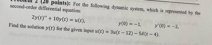 Solved second-order differenter following dynamic system, | Chegg.com