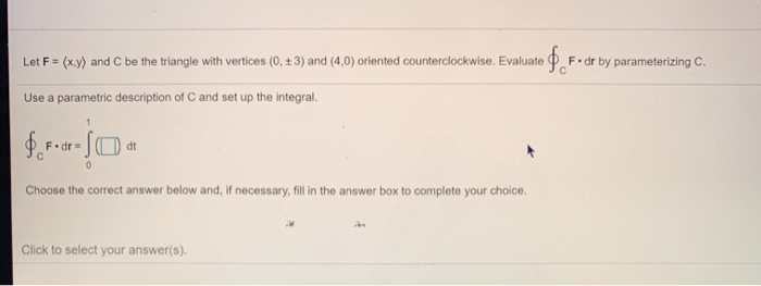Solved Let F = (x,y) and C be the triangle with vertices (0, | Chegg.com