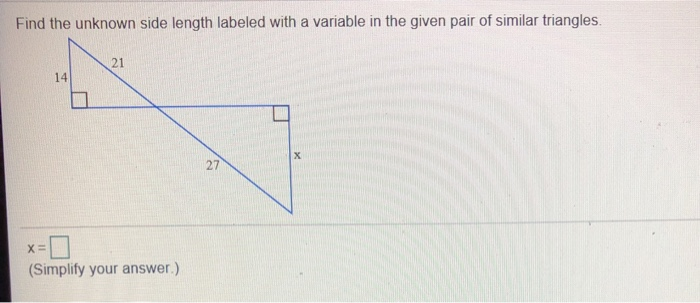 Solved Find the unknown side length labeled with a variable | Chegg.com