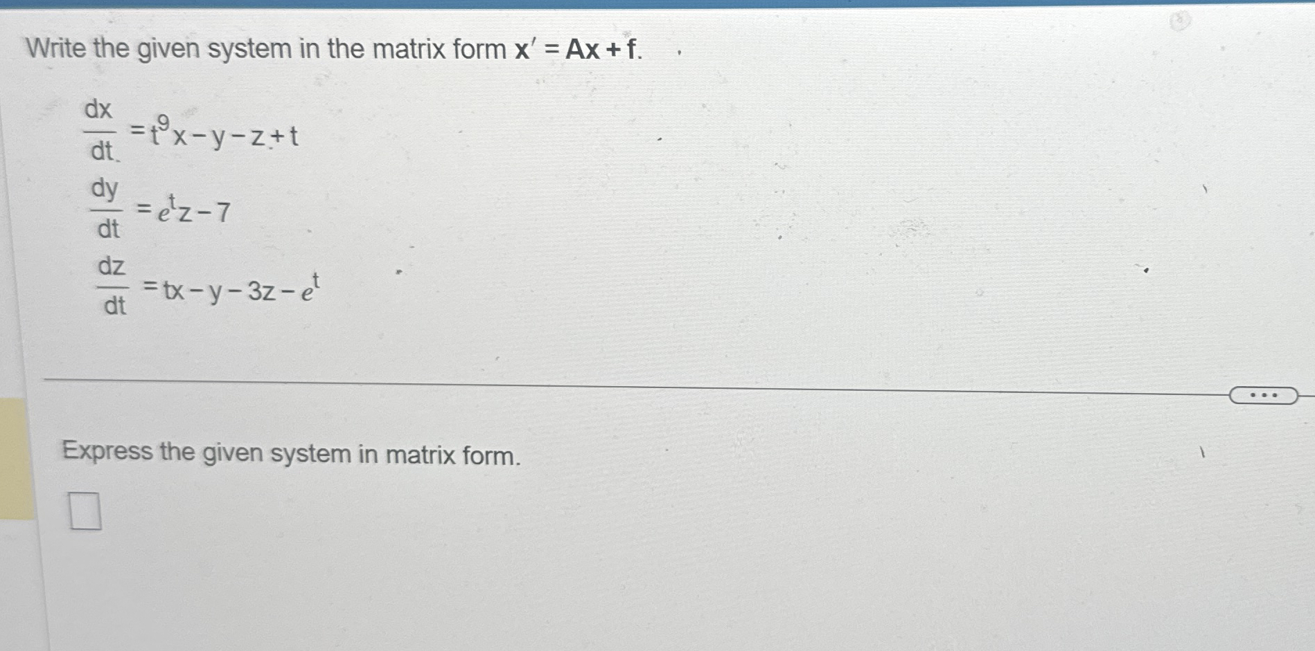 Solved Write the given system in the matrix form | Chegg.com