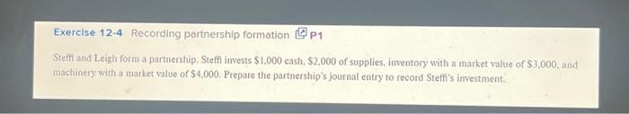Solved Exercise 12-4 Recording partnership formation P1 | Chegg.com