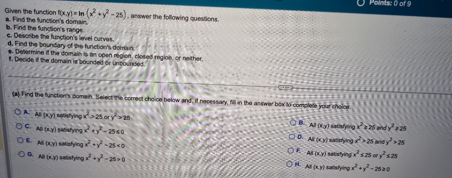 Solved Given the function f(x,y)=ln(x2+y2−25), answer the | Chegg.com