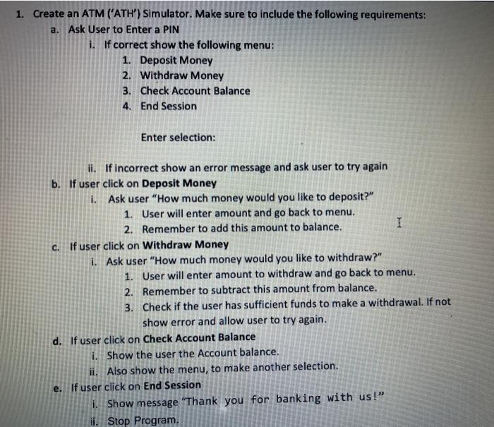 Solved 1. Create an ATM ('ATH') Simulator. Make sure to | Chegg.com