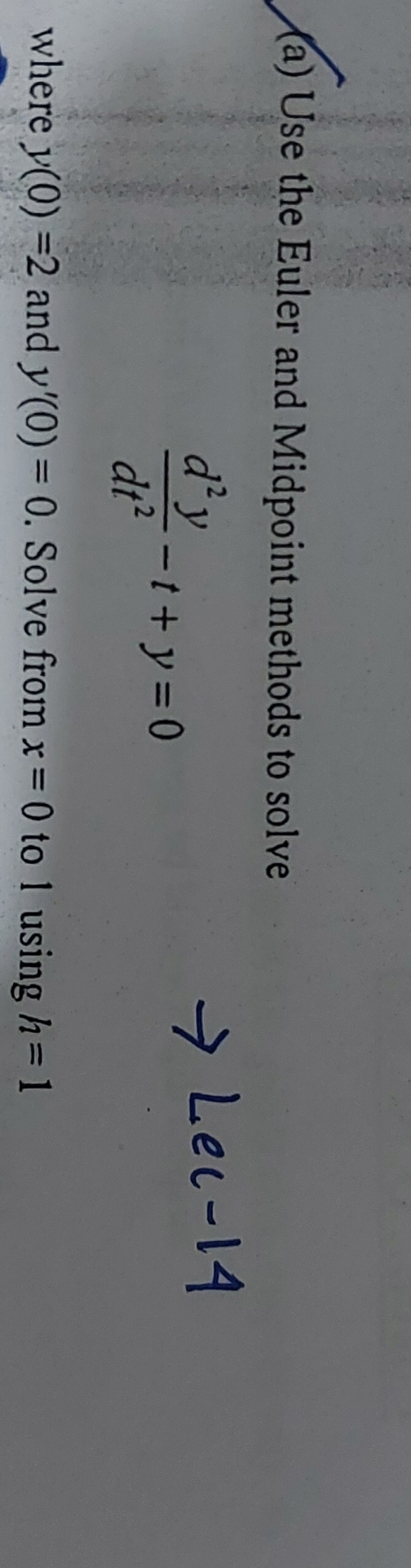 (a) ﻿Use the Euler and Midpoint methods to | Chegg.com