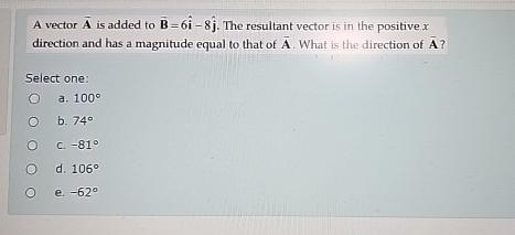Solved A vector vec(A) ﻿is added to vec(B)=6hat(i)-8hat(j). | Chegg.com