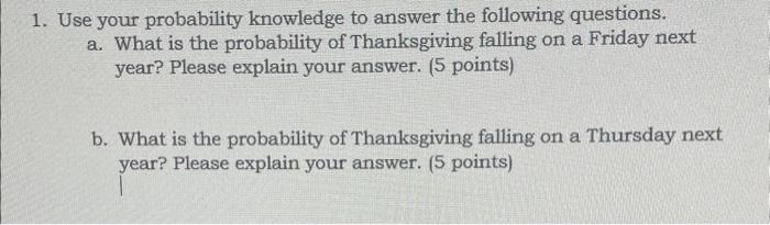 Solved 1. Use your probability knowledge to answer the | Chegg.com