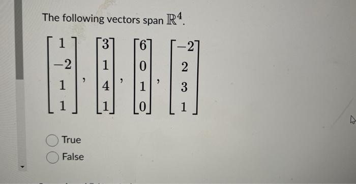 Solved The following vectors span R4 | Chegg.com