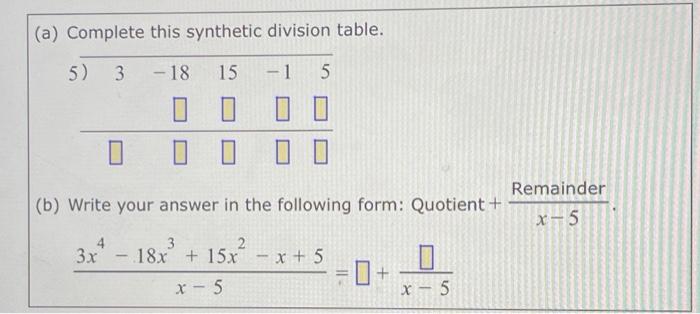 Solved (a) Complete this synthetic division table. 5) 3 -18 | Chegg.com