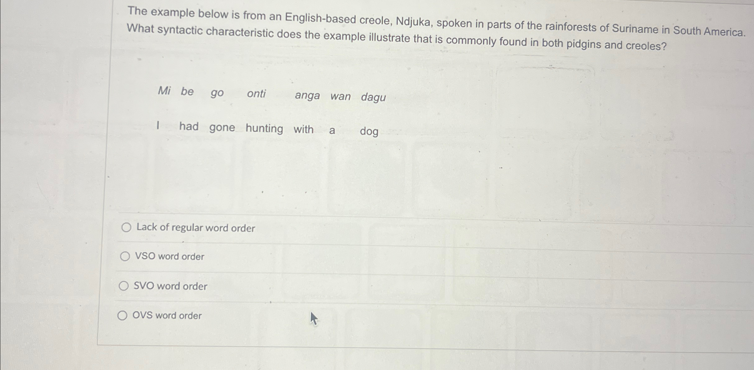 Solved The example below is from an English-based creole, | Chegg.com