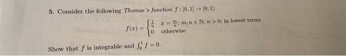 Solved 5. Consider the following Thomae's function : 10.11 | Chegg.com