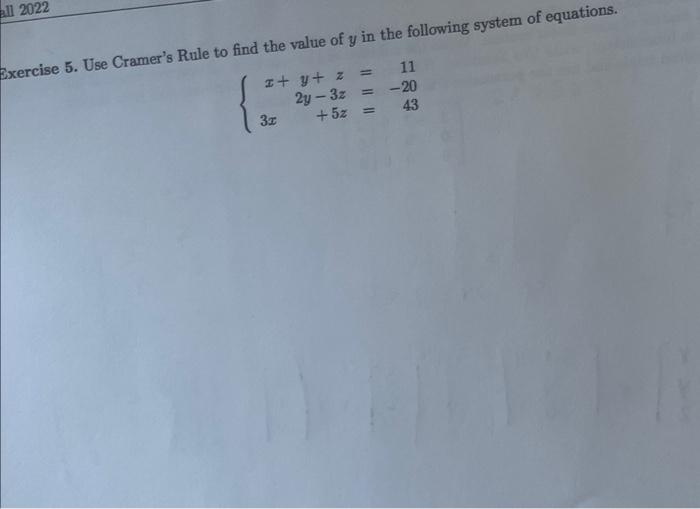 Solved Exercise 5. Use Cramer's Rule to find the value of y | Chegg.com