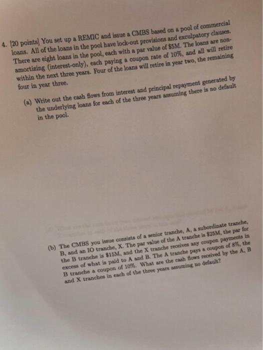 Solved 4. (20 points) You set up a RBMC and lasue a CMBS | Chegg.com